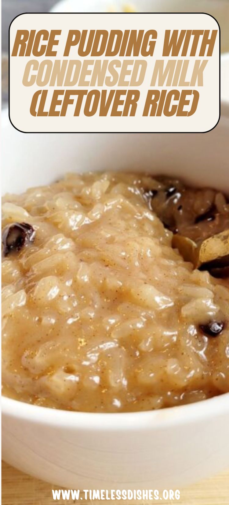 Rice Pudding with Condensed Milk (Leftover Rice) - Timeless Dishes