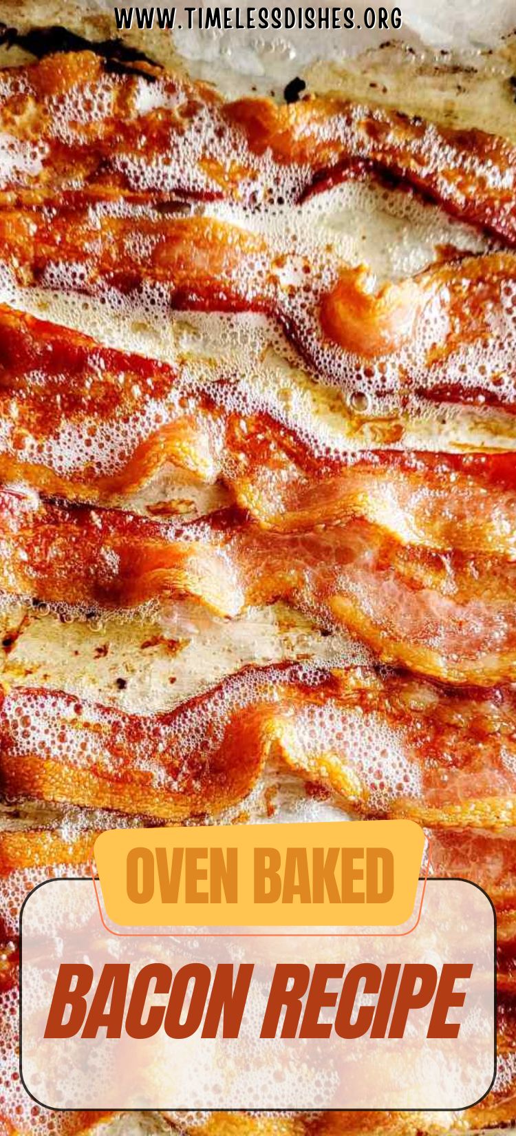Oven Baked Bacon Recipe - Timeless Dishes