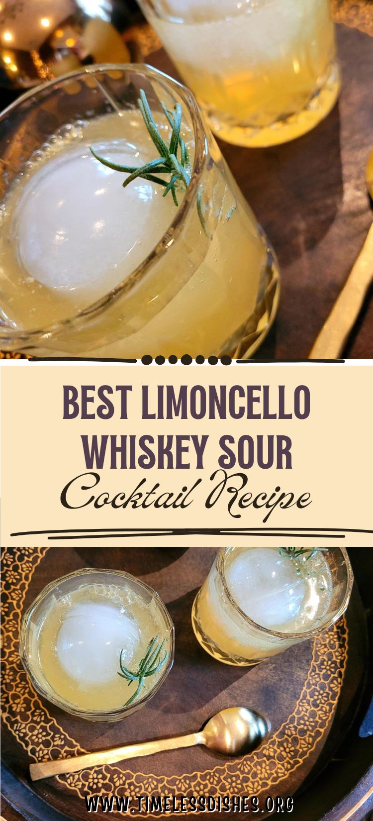 The BEST Limoncello Whiskey Sour Cocktail Recipe - Timeless Dishes