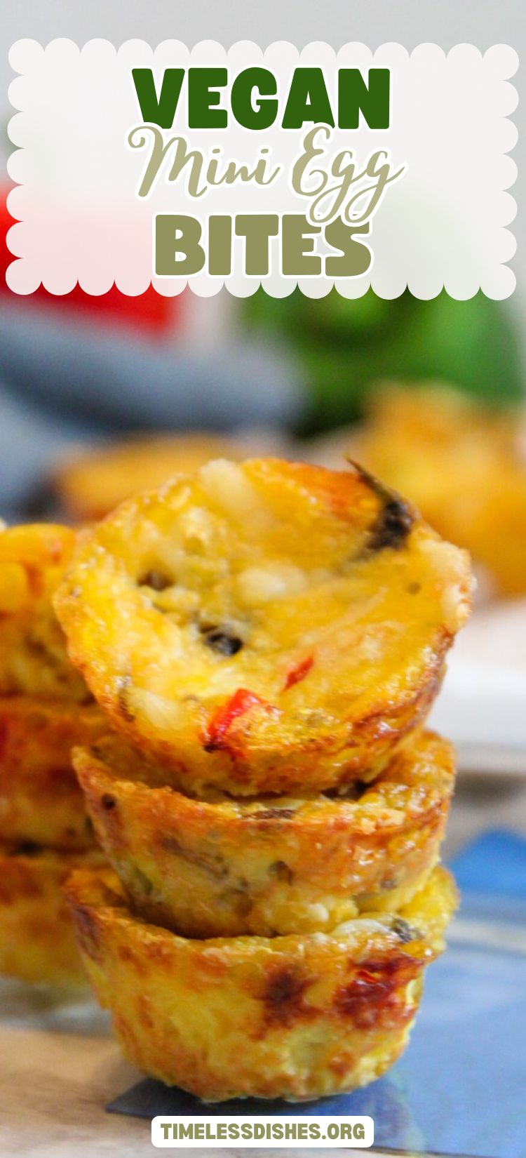 Vegan Mini Egg Bites - Timeless Dishes