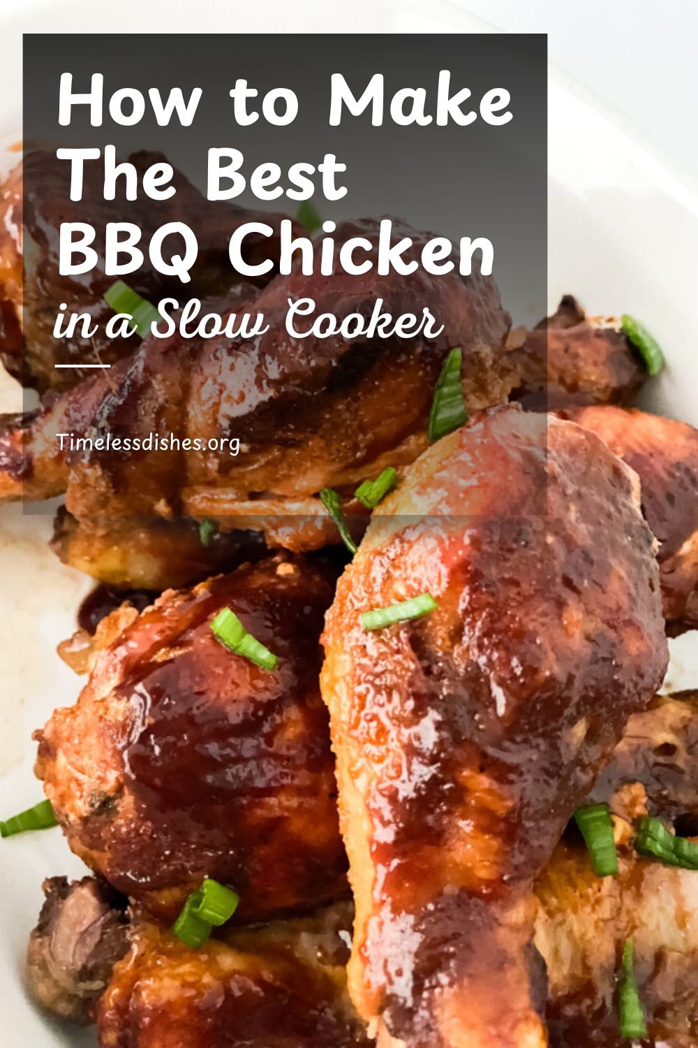 Crockpot BBQ Chicken Recipe - Timeless Dishes