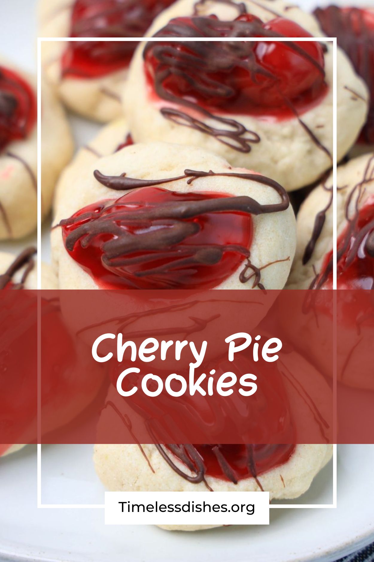 Cherry Pie Cookies - Timeless Dishes